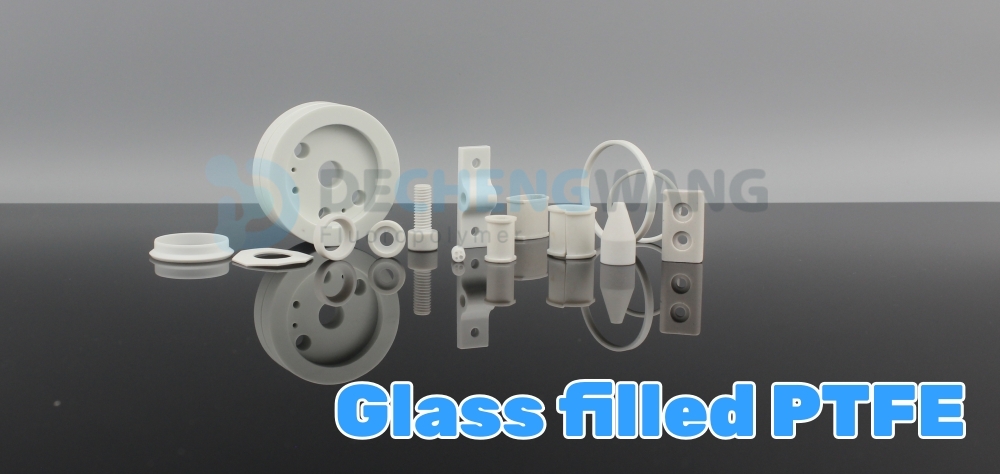 Glass filled PTFE, What performance improves and it manufacturing